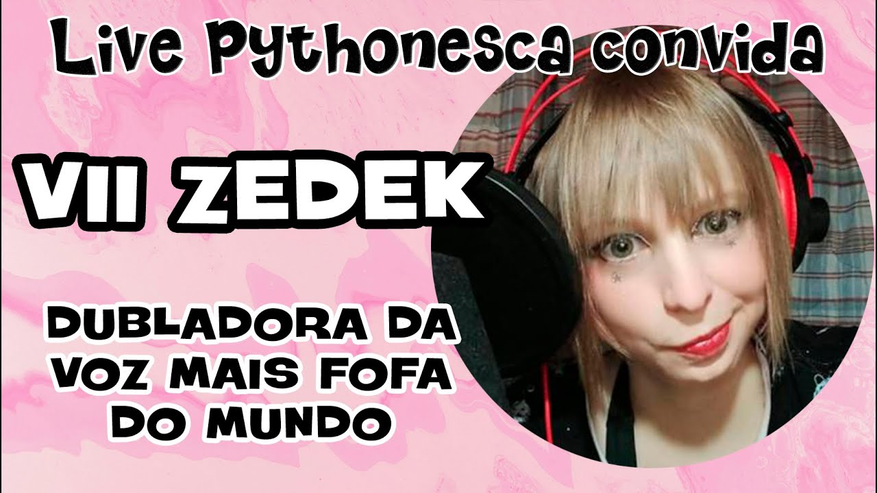 36 - Vii Zedek, dubladora da voz mais fofa do mundo - YouTube