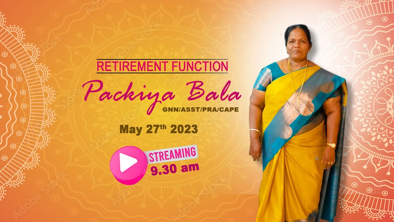 Name Packia Bala Retirement Function Gnn Asst Pra Cape 27 Sat