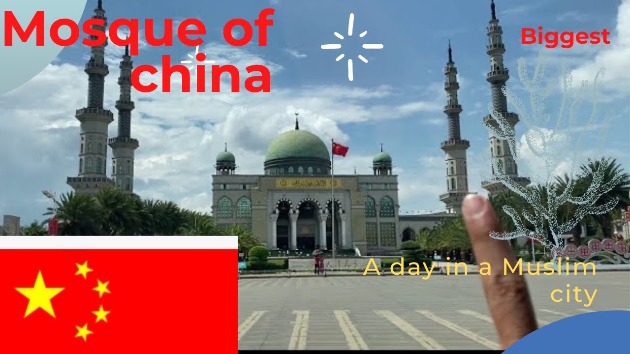 Biggest Mosque of china |Muslim city in China | majestic china mosques ...