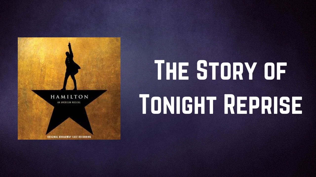 Lin-Manuel Miranda - The Story of Tonight Reprise (Lyrics) - YouTube