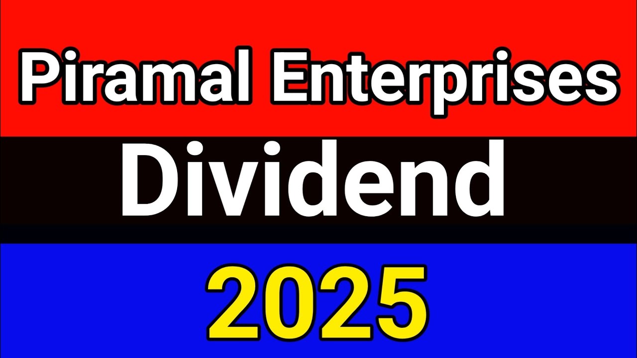 Piramal Enterprises dividend date🔥piramal enterprises dividend 2025🔥 ...