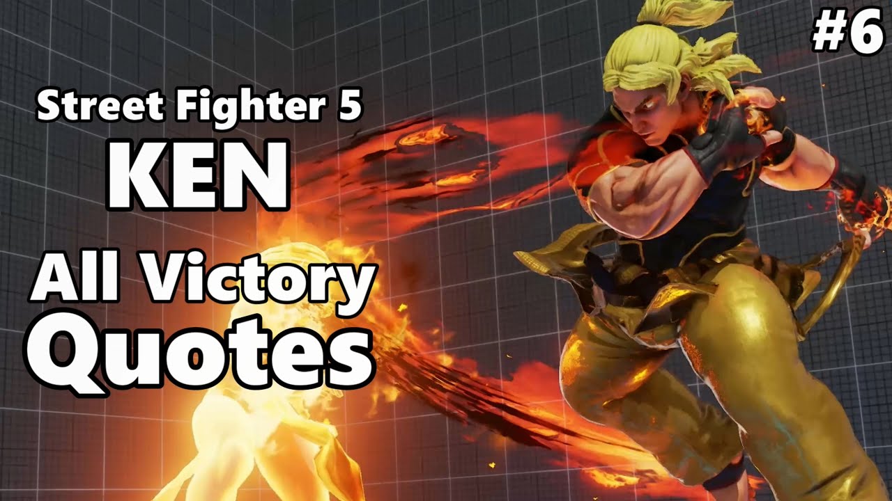 Ken - All Victory Quotes / Street Fighter 5 - YouTube