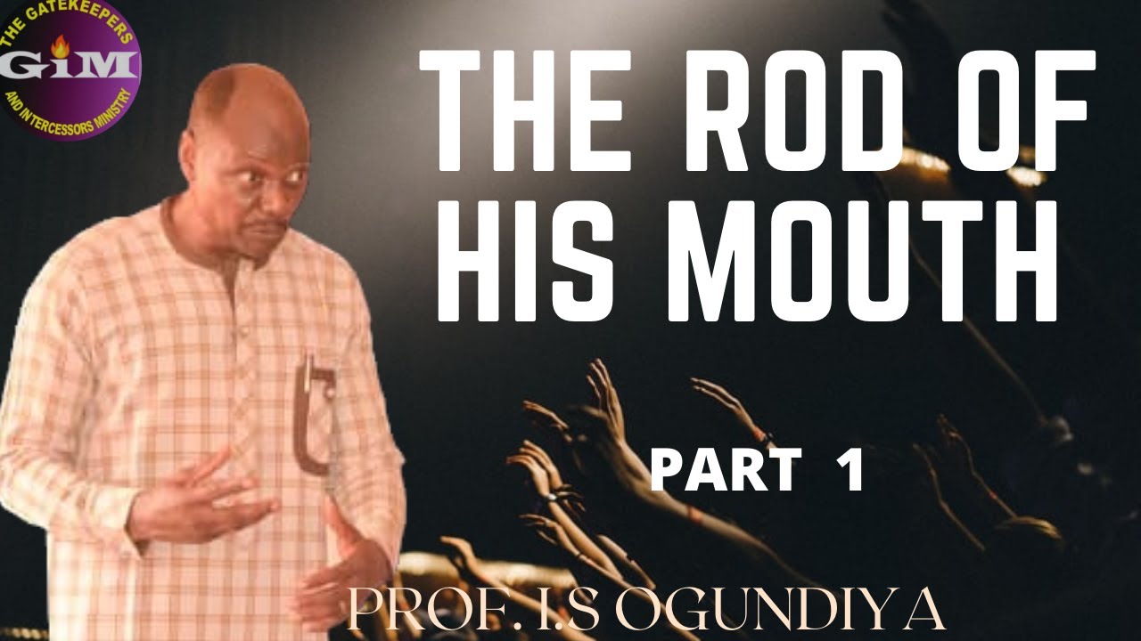 THE ROD OF HIS MOUTH PART 1 - YouTube