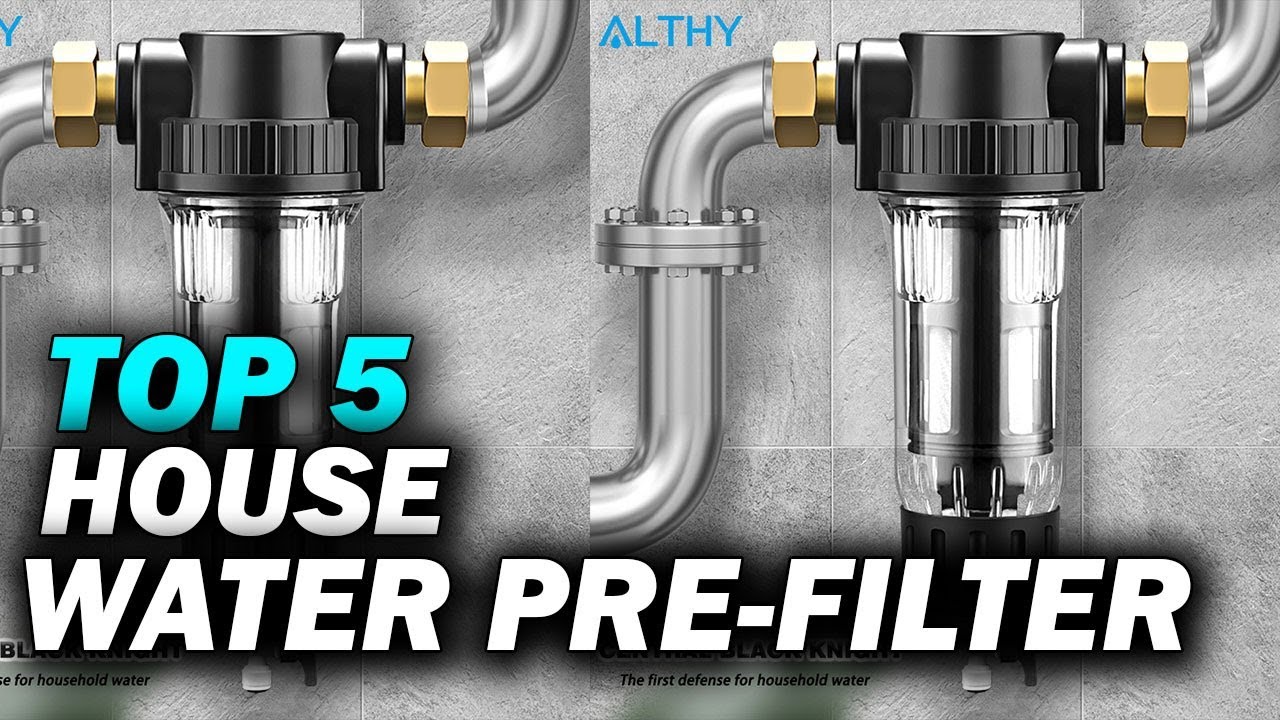 Top 5 Best House Water Pre Filter - YouTube