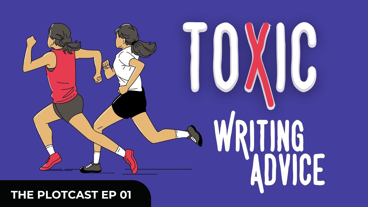 The Plotcast: EP 01 - Avoid This Toxic Writing Advice - YouTube