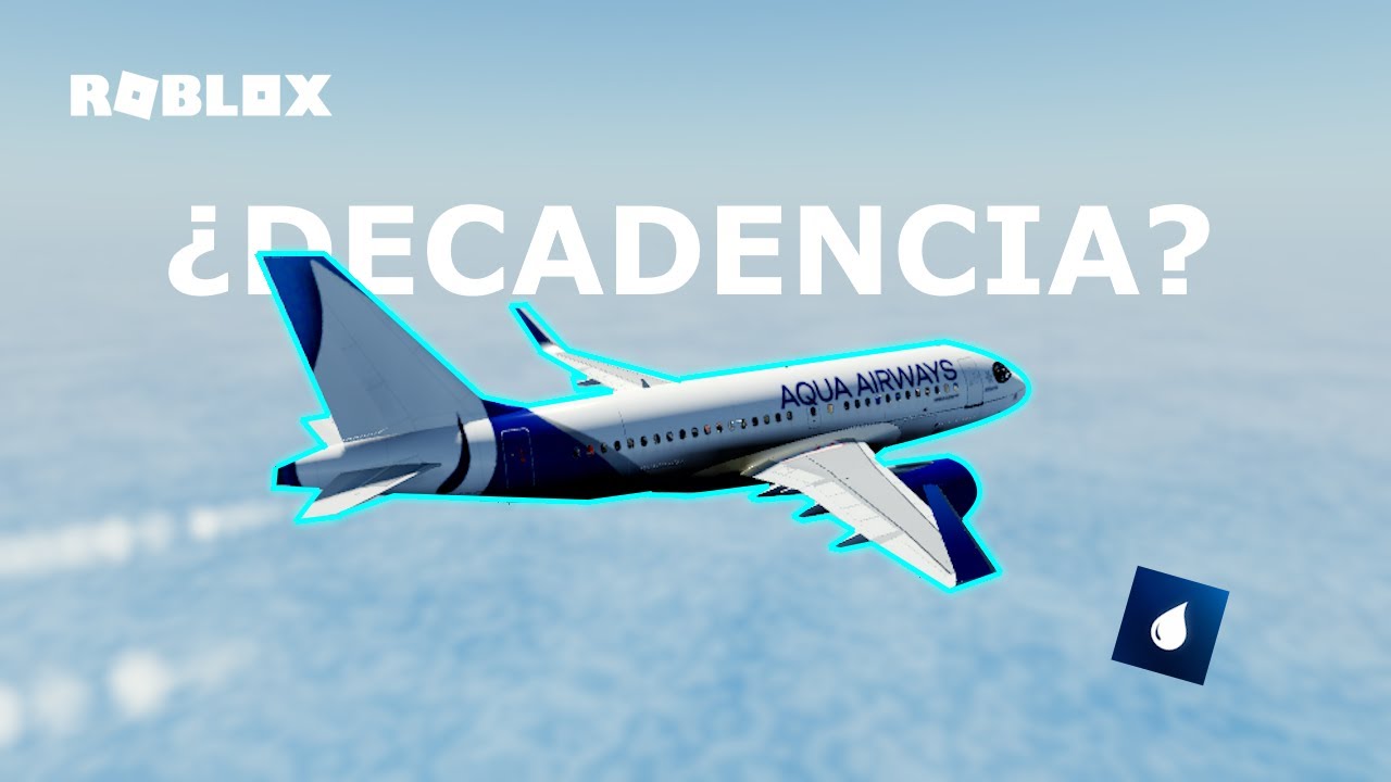 ROBLOX | Aqua, ¿En Decadencia? | A319 - YouTube