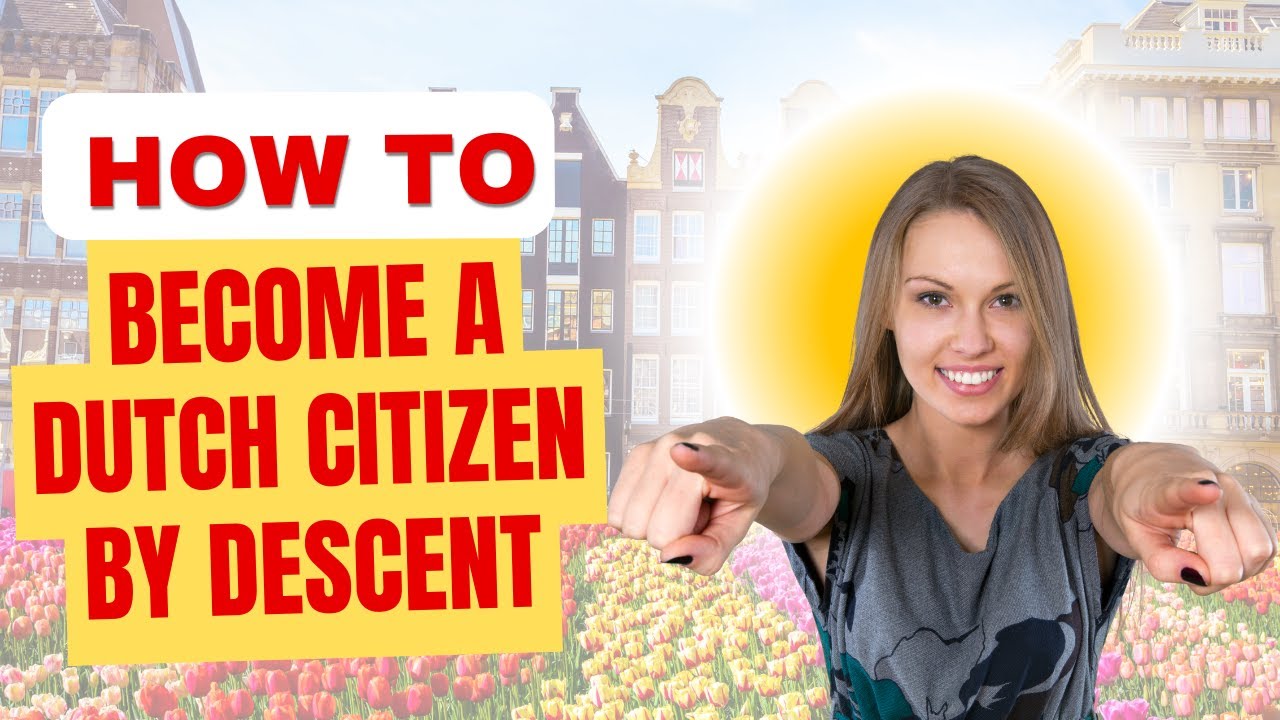 How to Become a Dutch Citizen by Descent - YouTube