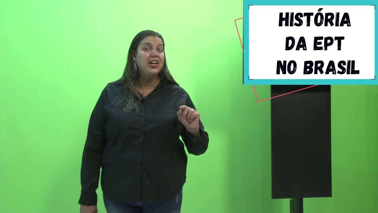 AULA 1 - PARTE 2 -HISTÓRIA DA EPT NO BRASIL - LEGISLAÇÃO E POLÍTICAS ...