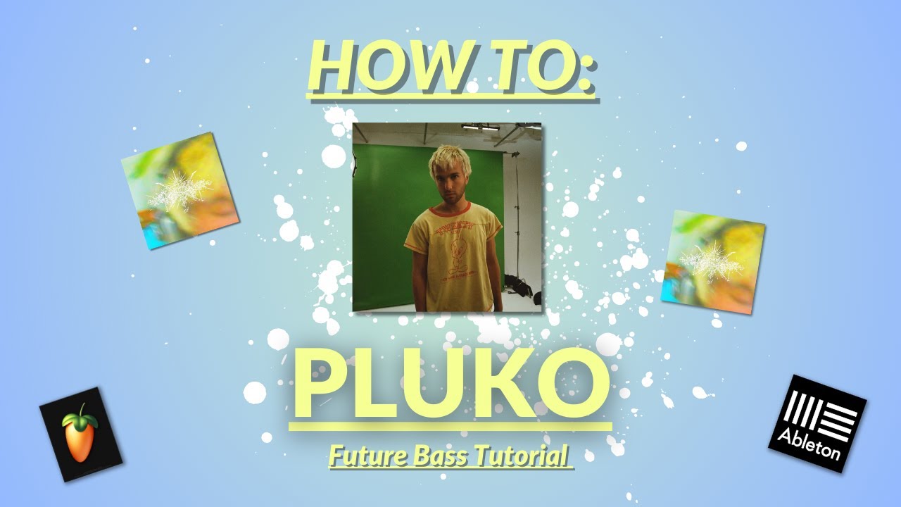 How to Future Bass/Garage like PLUKO | Tutorial (Part 2) - YouTube