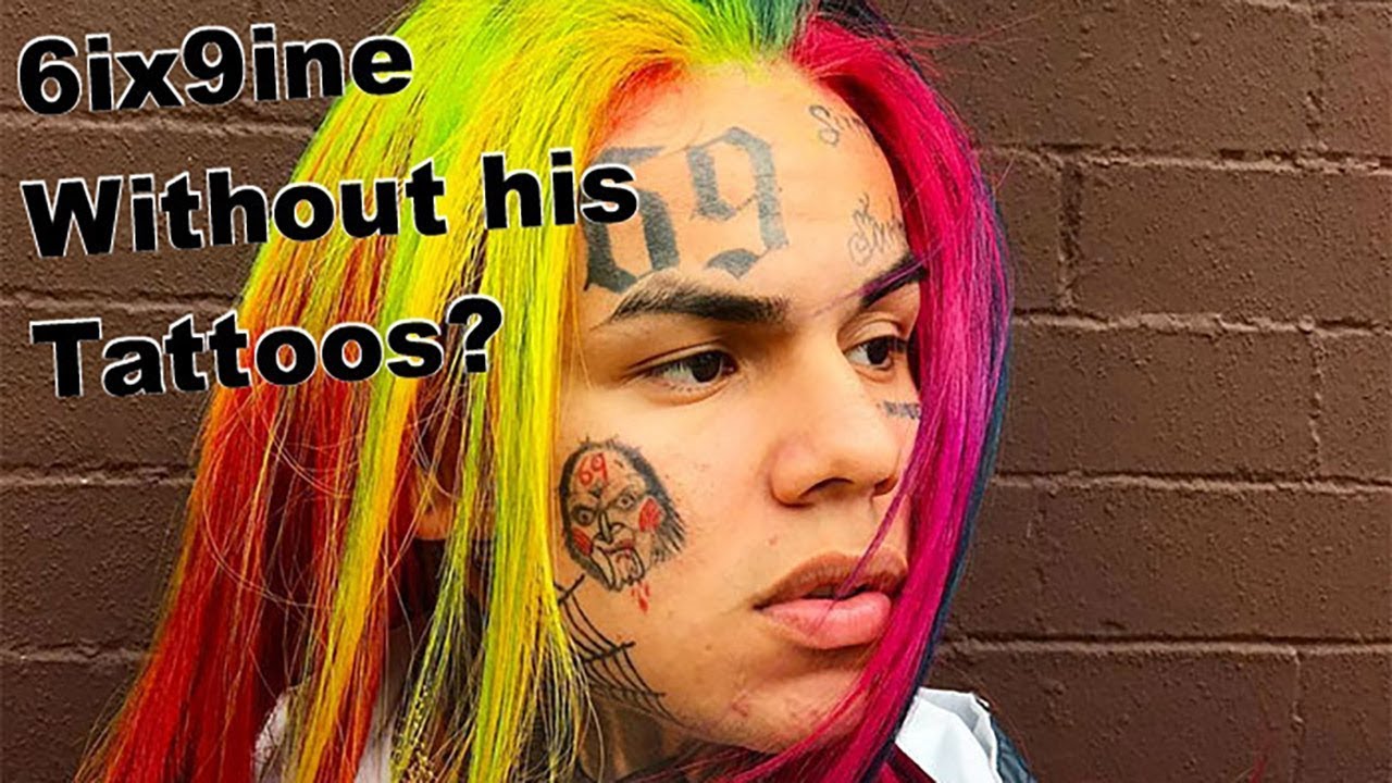 6IX9INE WITHOUT HIS TATTOOS AND GLORY - YouTube