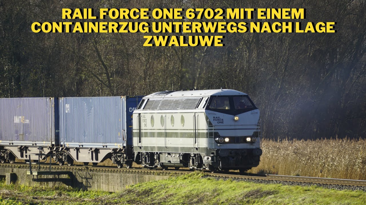 Rail Force One 6702 mit einem Containerzug unterwegs nach Lage Zwaluwe ...