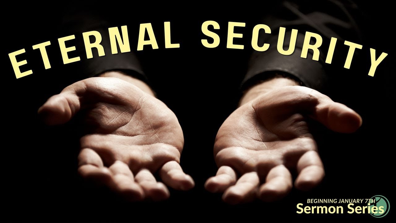 "Eternal Security" - 01/28/2024 - YouTube