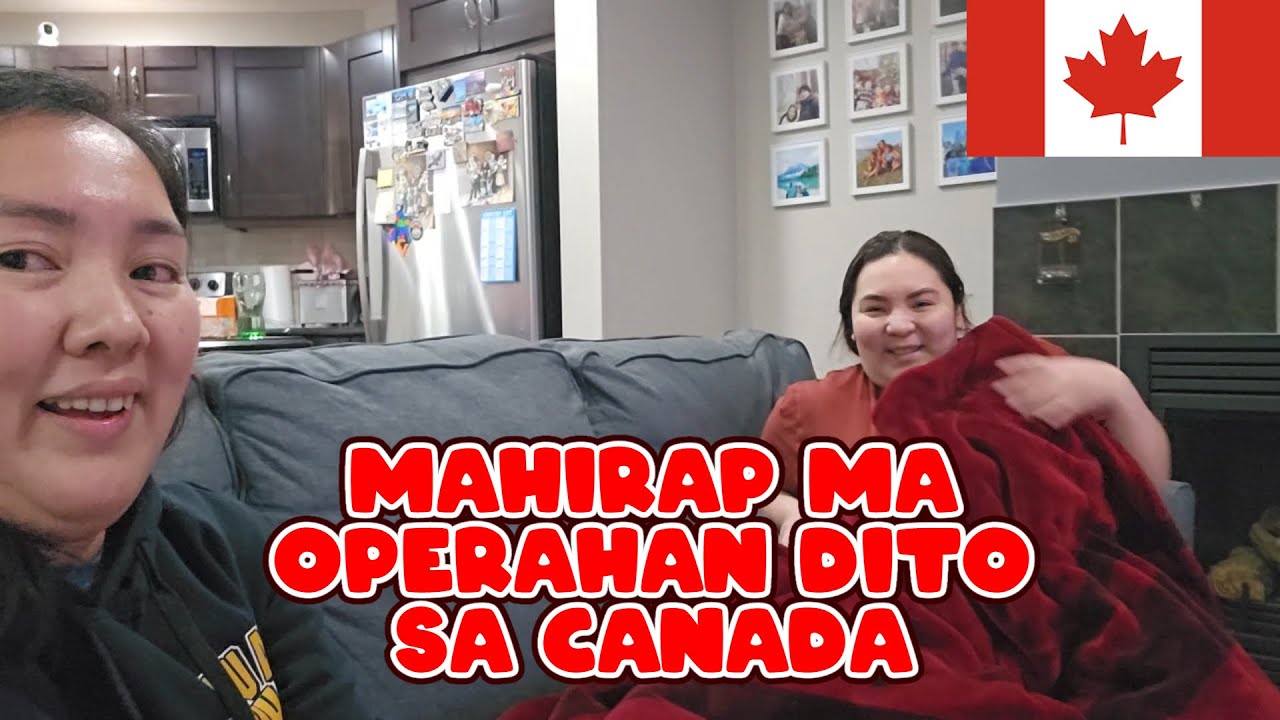 MAHIRAP MA OPERAHAN DITO SA CANADA | BUHAY CANADA 🇨🇦 | BECK & CAI - YouTube