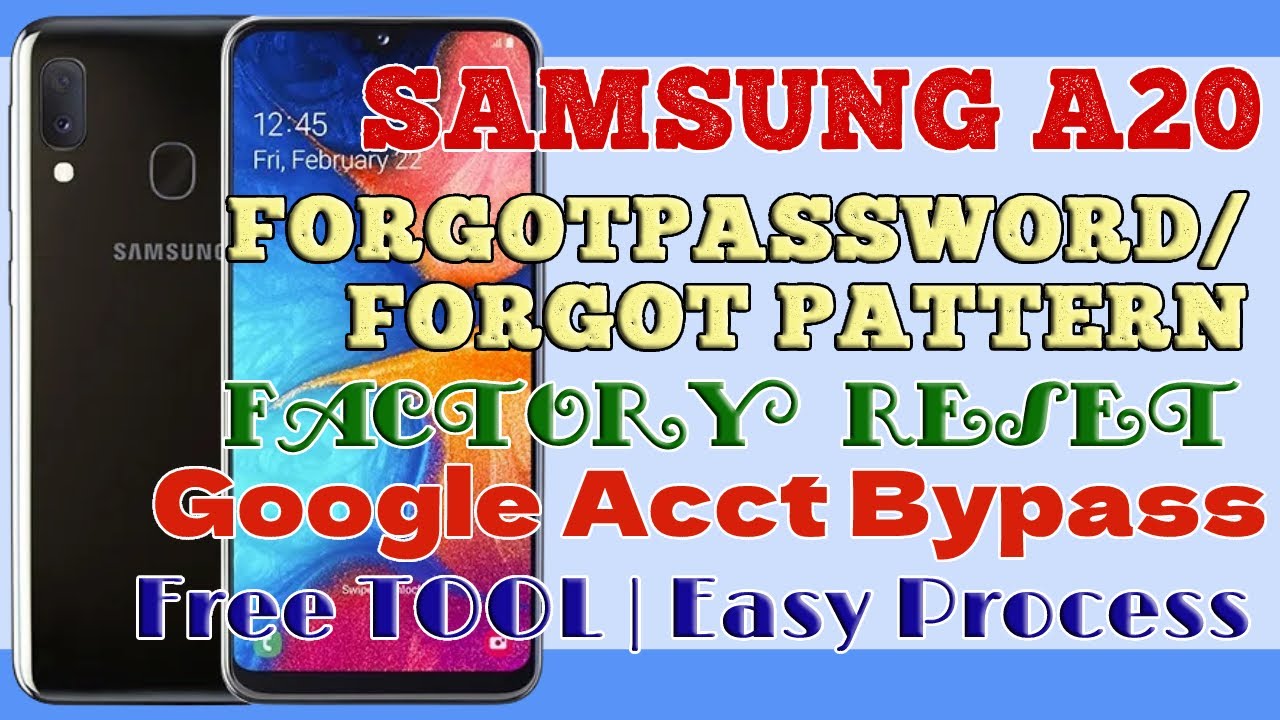 Samsung A20 Factory Hard Reset Google Account FRP Bypass Free Tool samsung-a20-factory-hard-reset-google-account-frp-bypass-free-tool