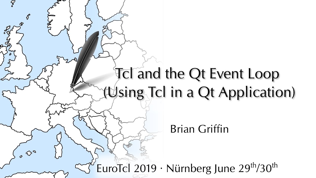 EuroTcl2019: Tcl and the Qt Event Loop (Brian Griffin) - YouTube