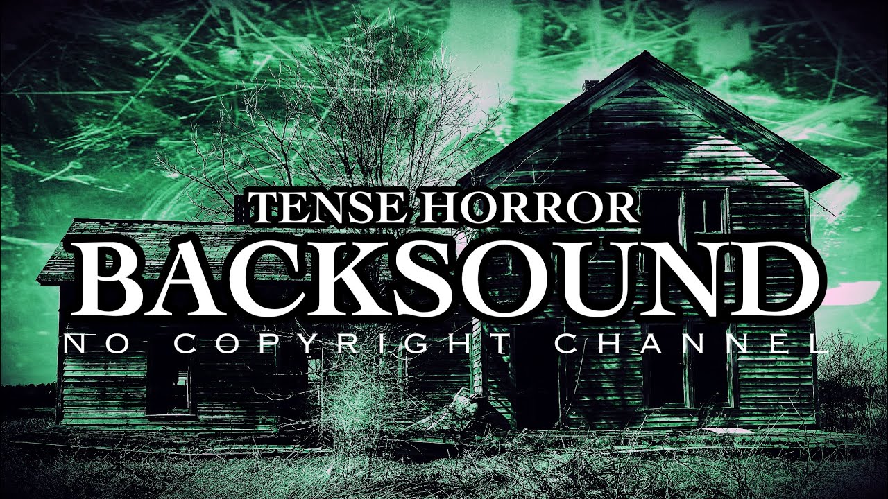 TENSE HORROR || Backsound horror no copyright @ShieunTV - YouTube