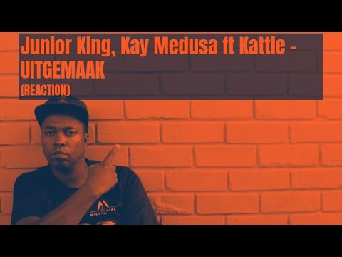 UITGEMAAK - Junior King & Kay Medusa ft Kattie (reaction) #juniorking # ...