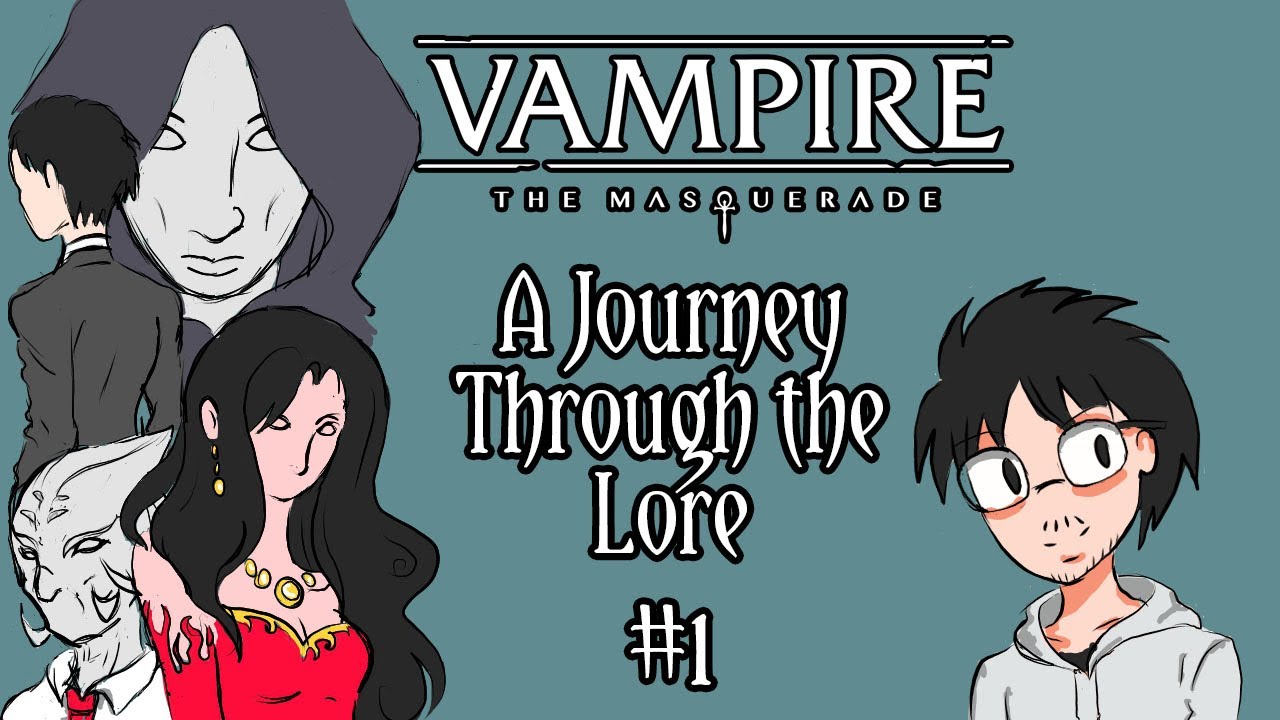 Vampire: The Masquerade Ep1 - Kindred and the World of Darkness | Lore ...