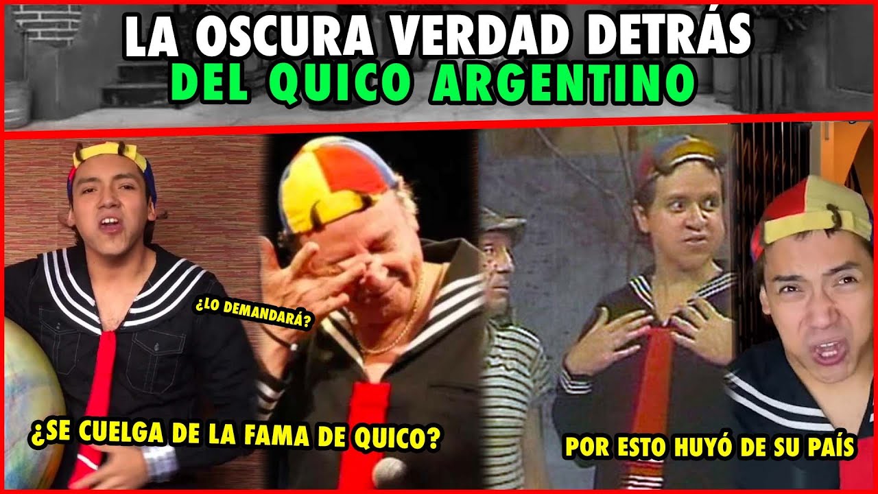 La oscura verdad detrás del Quico argentino - YouTube