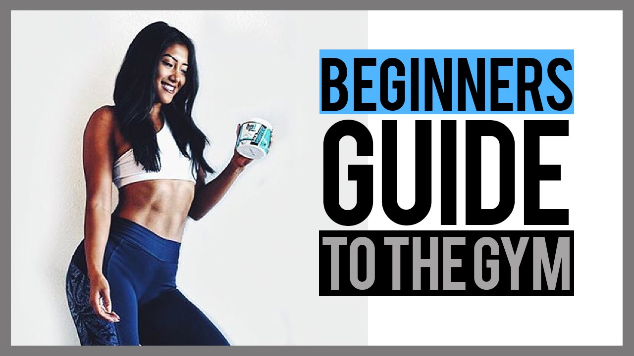 Beginners Guide to the Gym: 10 Tips for Getting Started - YouTube