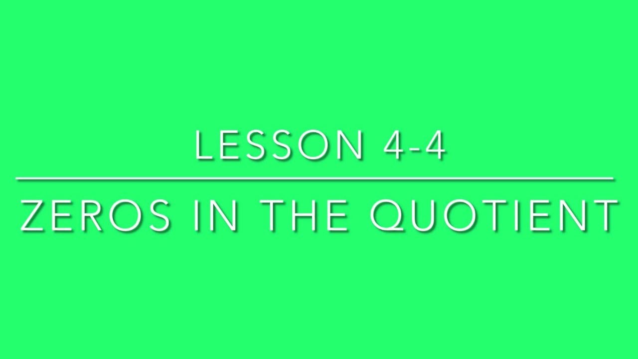 (5th Grade) Lesson 4-4 Zeros in the Quotient - YouTube