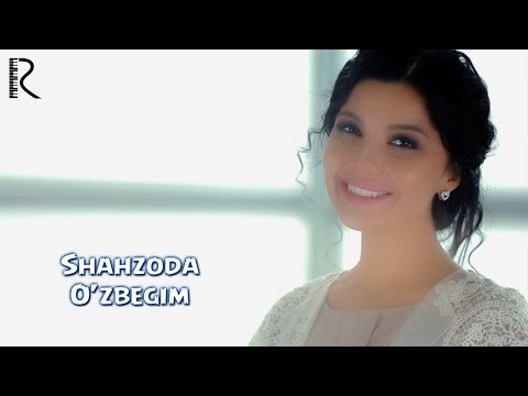 Shahzoda - O'zbegim (Official video)