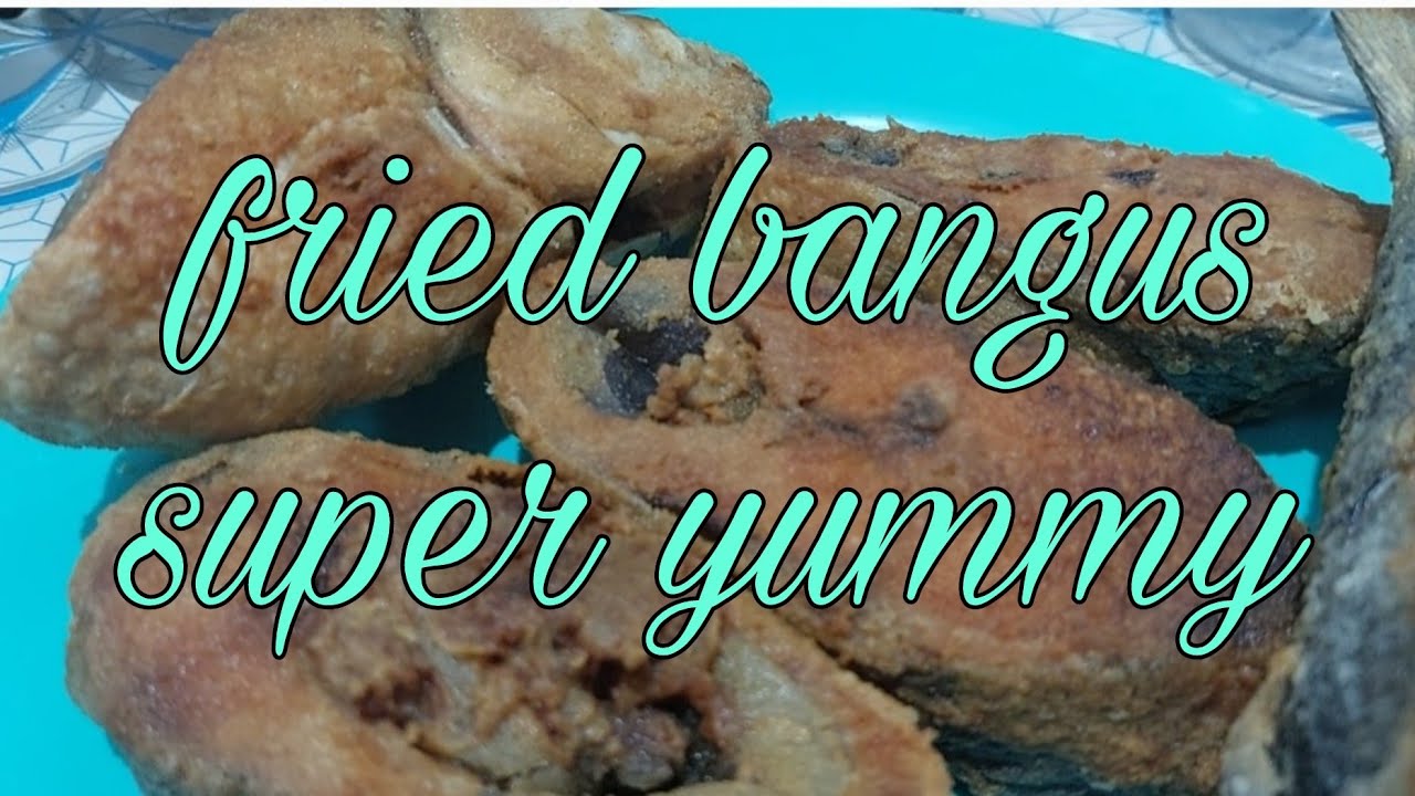 FRIED BANGUS RECIPE/ FRIED BANGUS WITH CRISPY FRY super yummy - YouTube