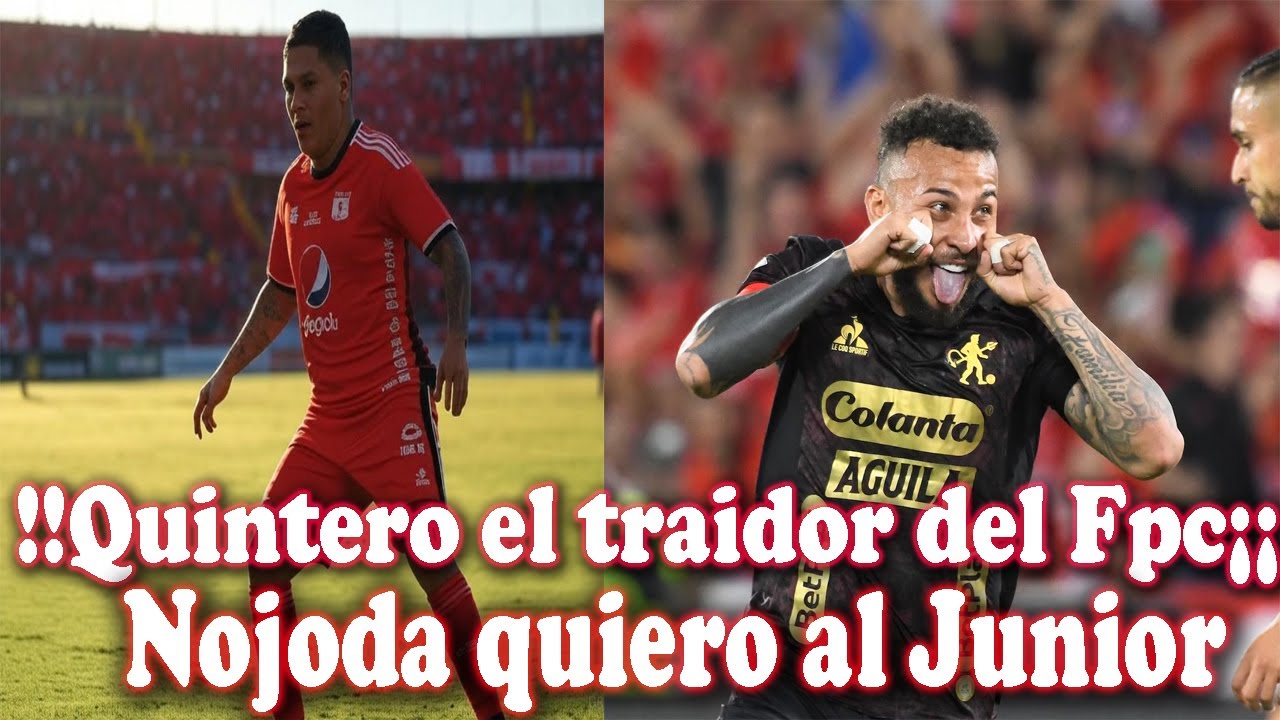 Polémica - Quintero el Jugador mas traicionero del fpc - Duván vergara ...