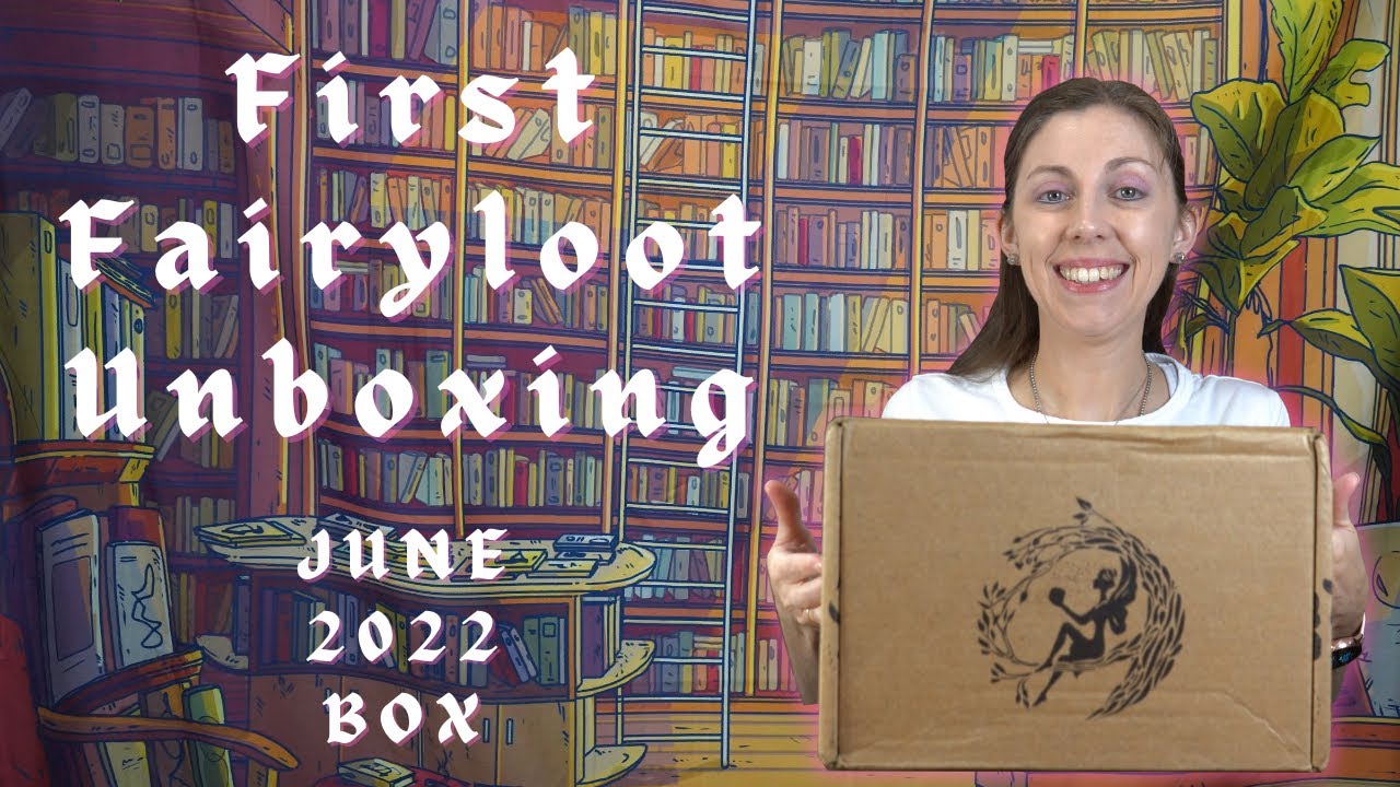 June Fairyloot Unboxing | My first sprayed edges - YouTube
