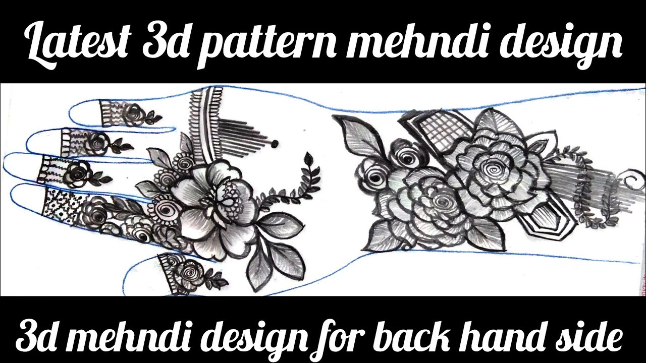 Latest 3d pattern mehndi design || 3d mehndi design for back hand side ...