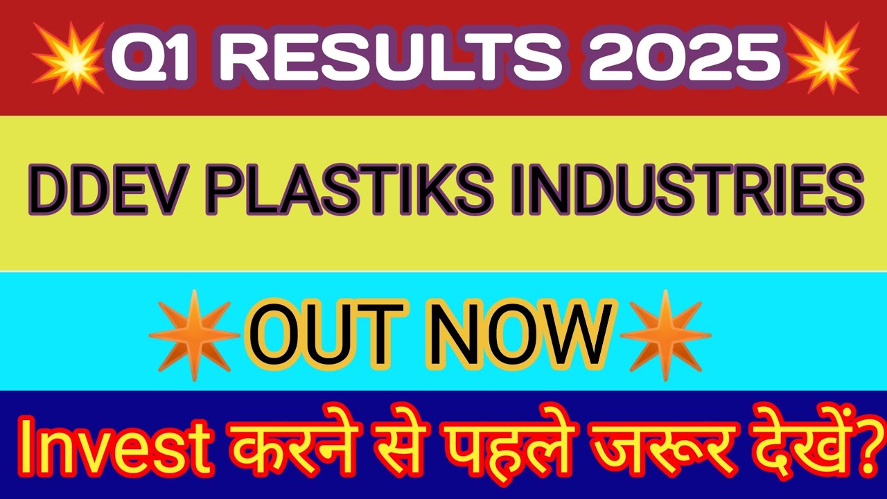 Ddev Plastiks Industries Q1 Results 🔴 Ddev Plastiks Industries Limited ...