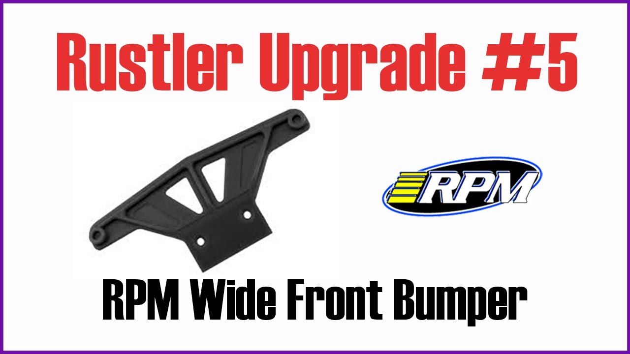 RPM Wide Front Bumper | Traxxas Rustler Upgrade #5 - YouTube
