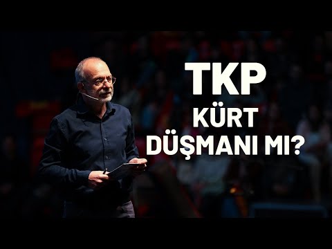 TKP Kürt düşmanı mı?