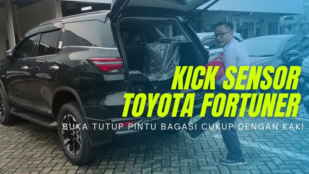 Tutorial Cara Pakai Kick Sensor Toyota Fortuner - Canggih Bisa Buka ...