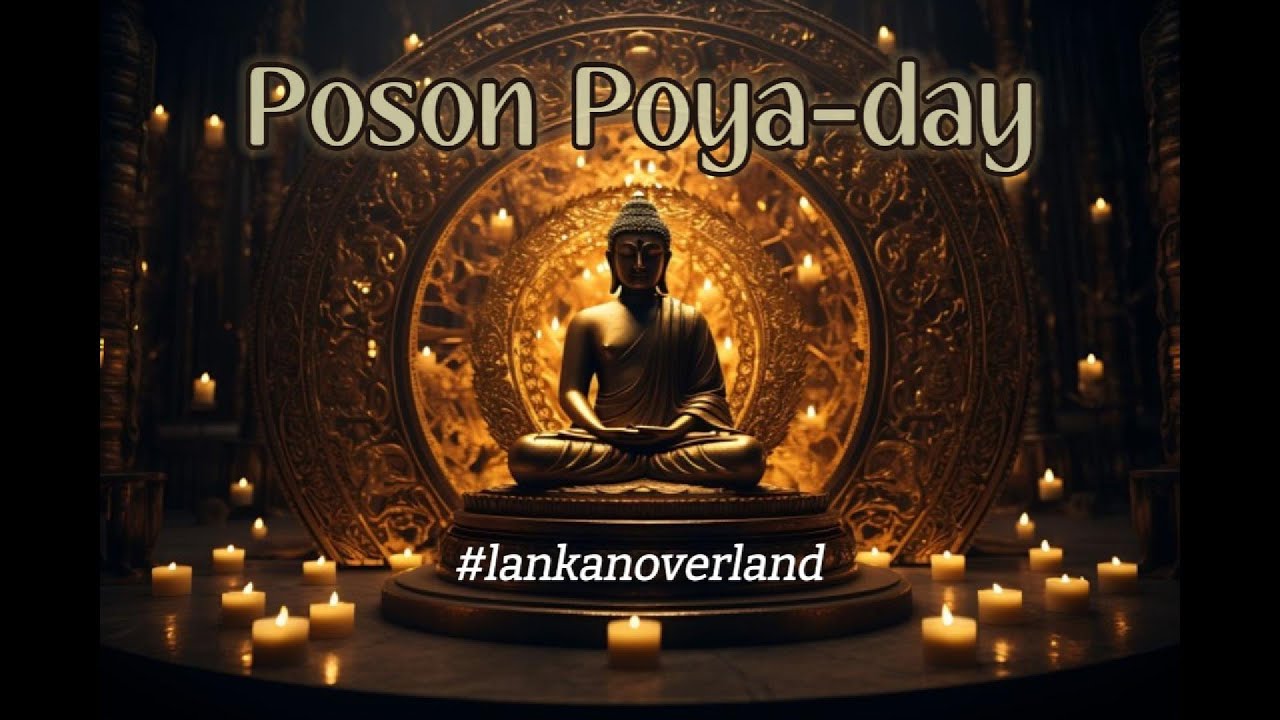 Significance of Poson Poya Day | Buddhism | Poya day video | Full Moon ...
