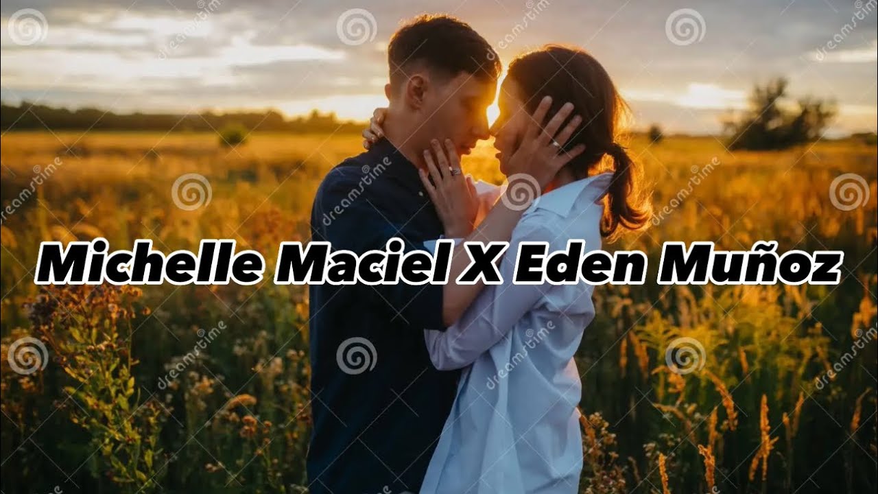 Michelle Maciel X Eden Muñoz. / y te voy a querer como debe de ser🥰 ...