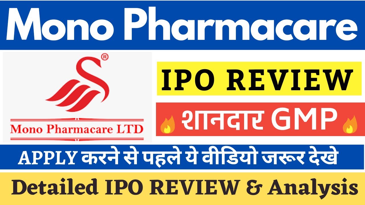 Mono Pharmacare IPO Review (Final Decision) | Mono Pharmacare Limited ...