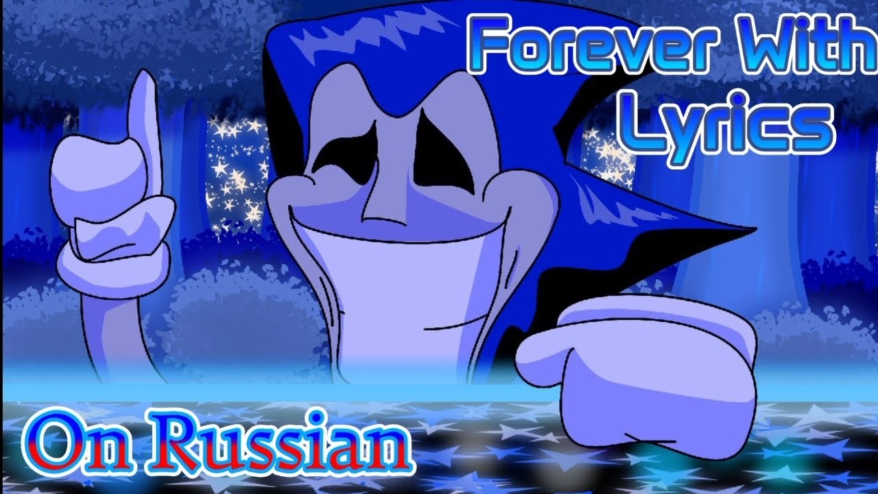 [FNF] Forever With Lyrics On Russian | Undying Phoenix (read desc ...