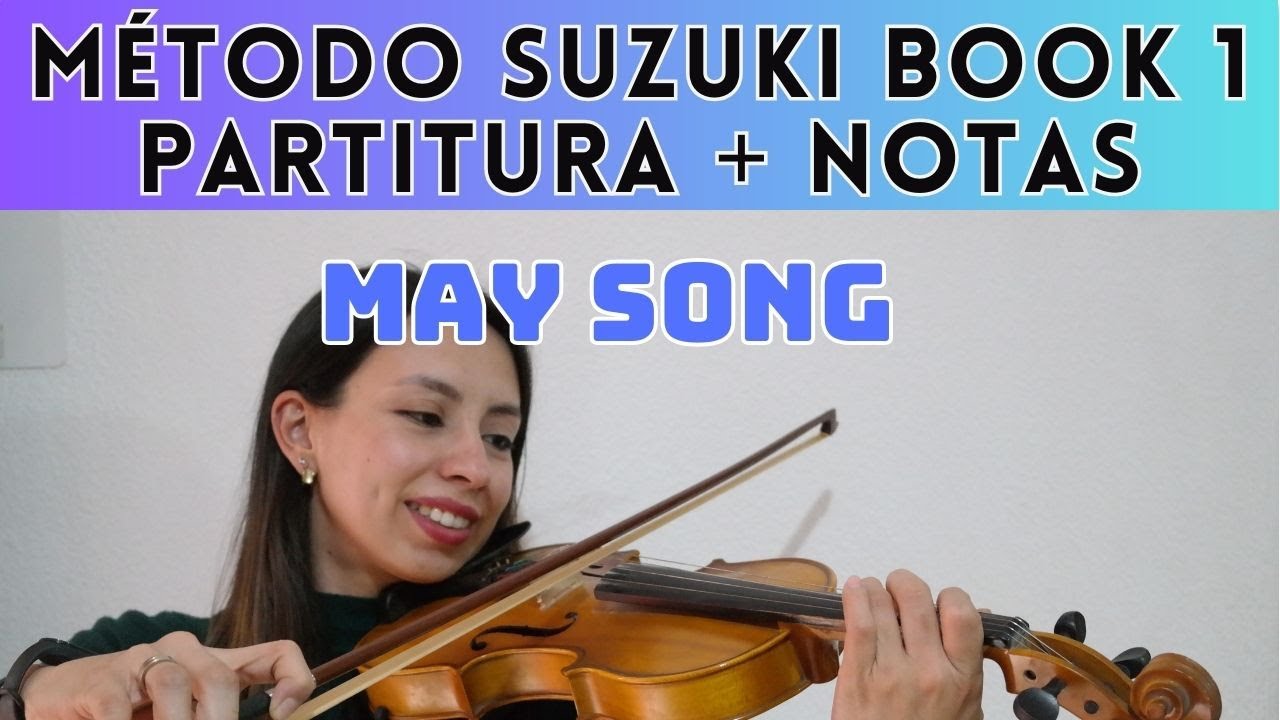 May Song Método Suzuki Violín partitura - YouTube