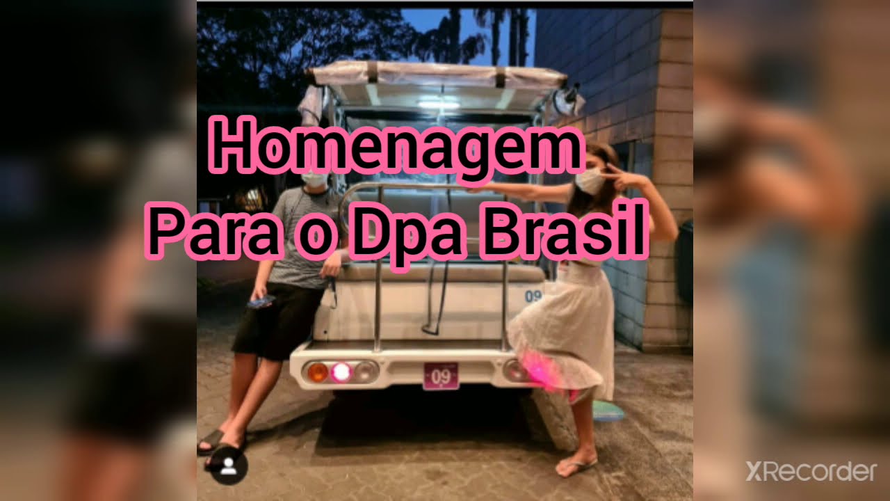 Homenagem para o dpa brasil - YouTube