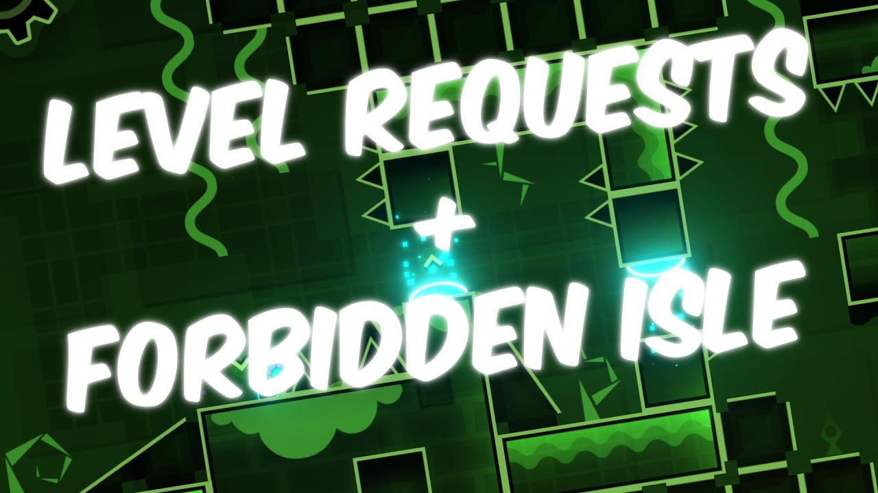 Level Requests + Forbidden Isle| 40% , 50% - 100% , 32% - 72% ...