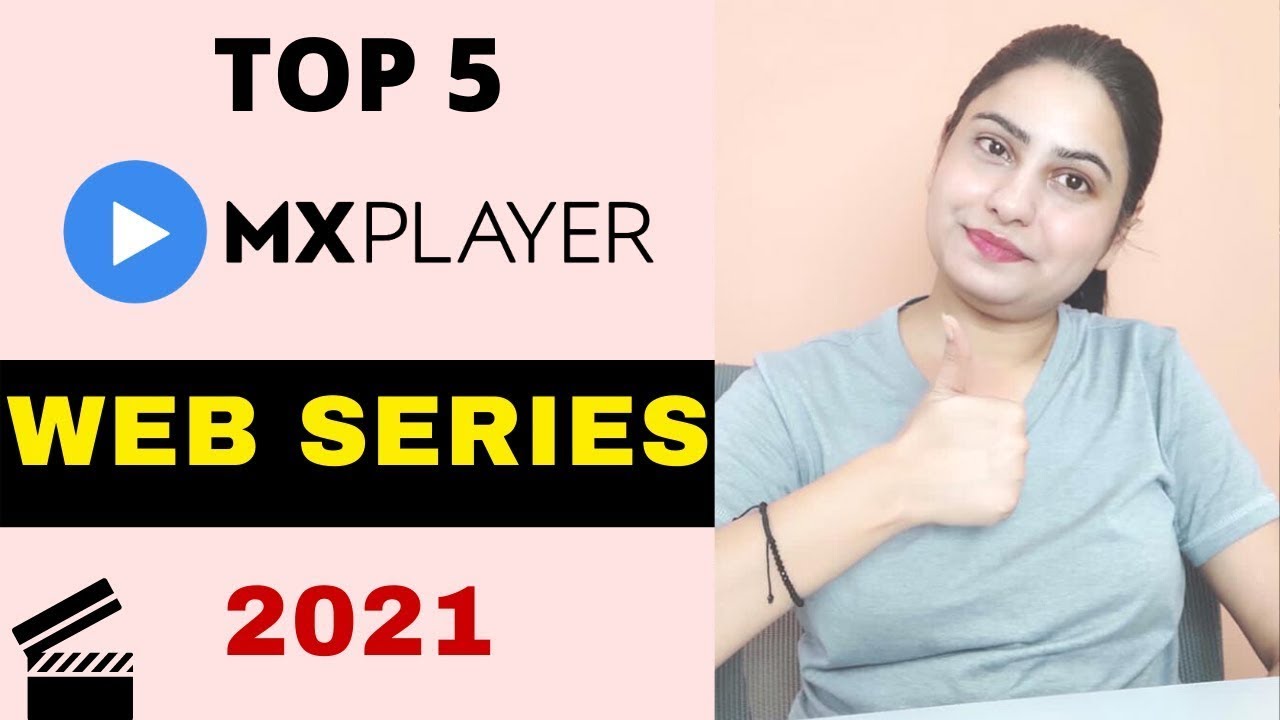 Best Web Series on MX Player (Top 5) | MX Player best Movies 2021 - YouTube