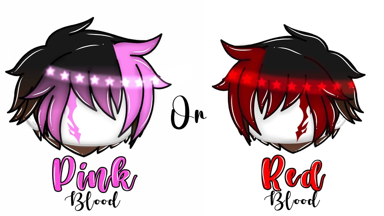 Pink Blood Or Red Blood || Gacha Club ||💡 ORIGINAL IDEA💡|| - YouTube