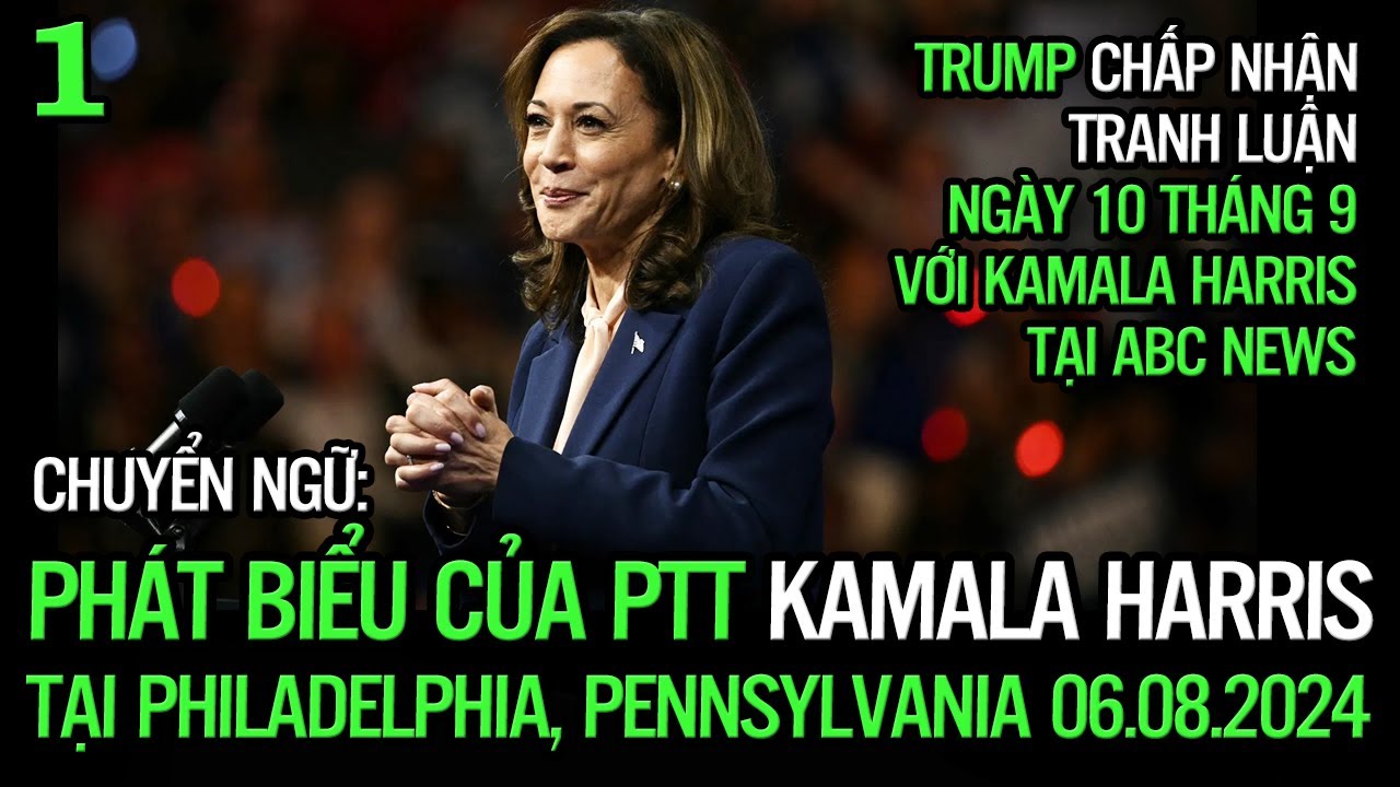 Chuyển ngữ: Phát biểu của PTT Kamala Harris tại Philadelphia ...