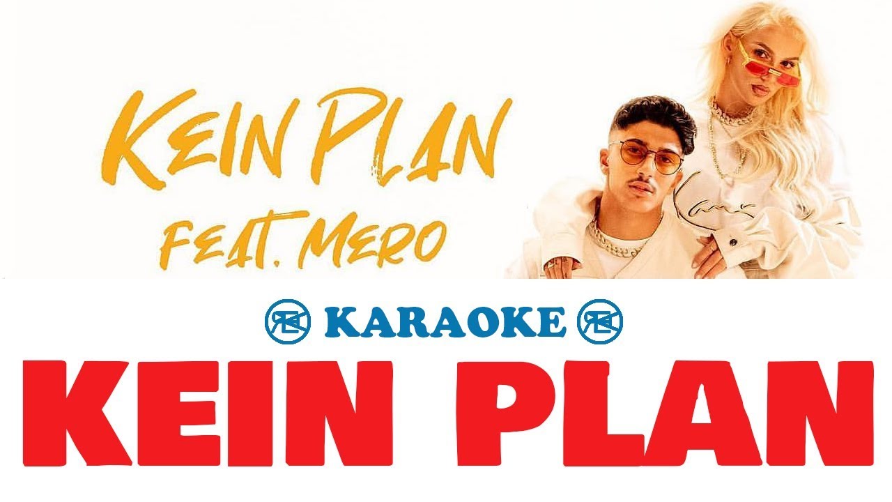 Loredana ft Mero - Kein Plan | Karaoke, Instrumental mit lyrics - YouTube