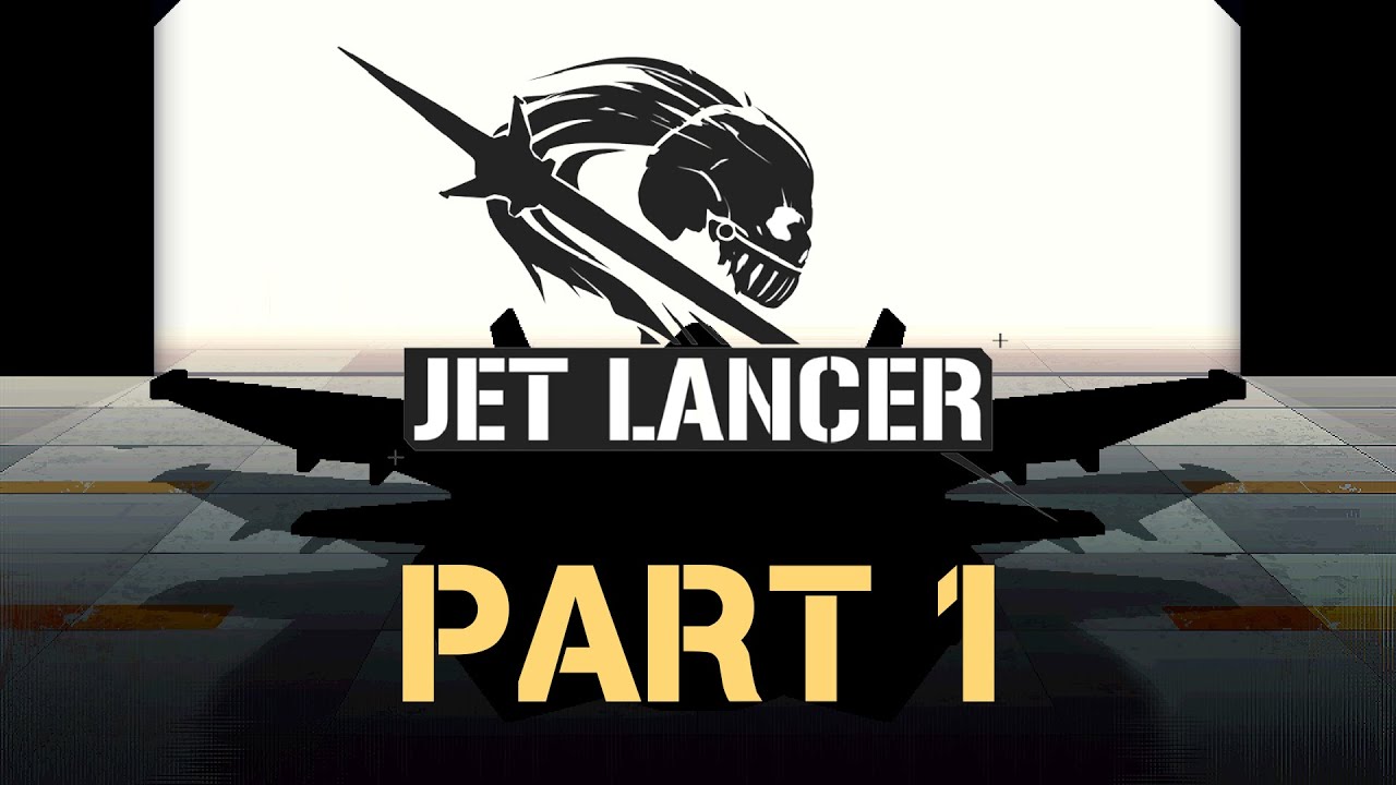 JET LANCER - BEAUTIFUL INTRO - PLAYTHROUGH PART 1 - YouTube