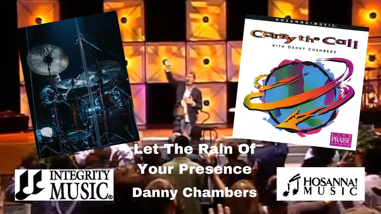 Let The Rain Of Your Presence (Drum Cover) - Danny Chambers - YouTube