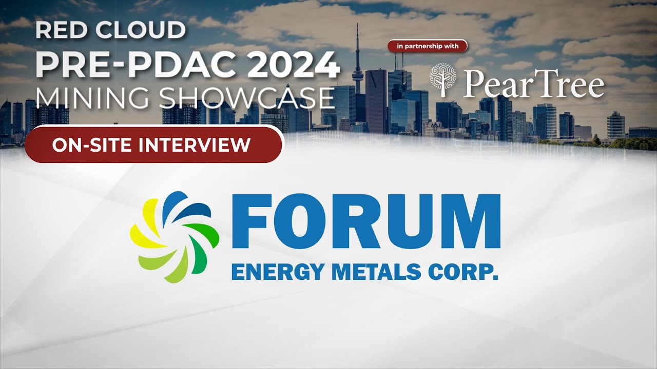 FORUM ENERGY METALS | RCTV Interview at Pre-PDAC 2024 - YouTube