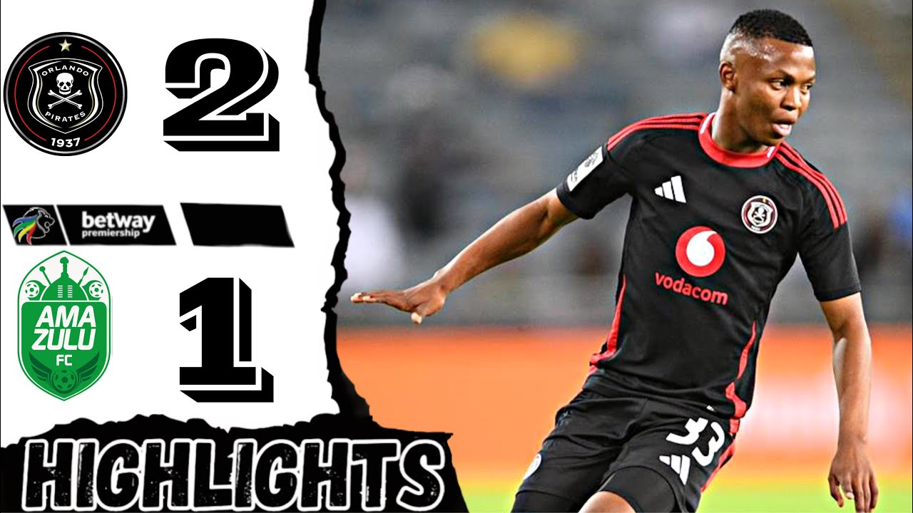 Orlando Pirates vs Amazulu Extended Highlights | Betway Premiership ...
