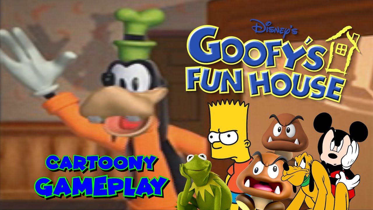 Cartoony Gameplay: Goofy's Fun House PART 1 - YouTube